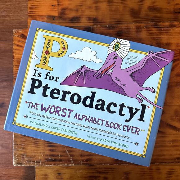 Toys | P Is Fort Pterodactyl The Worst Alphabet Book Ever Hardcover ...